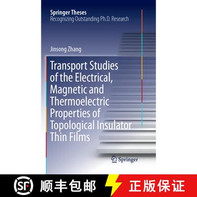【3-4周达】Transport Studies of the Electrical, Magnetic and Thermoelectric properties of Topological... [9783662570494]