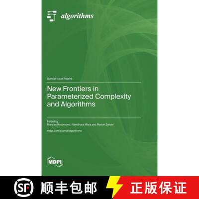 【3-4周达】精装 New Frontiers in Parameterized Complexity and Algorithms [9783725813018]