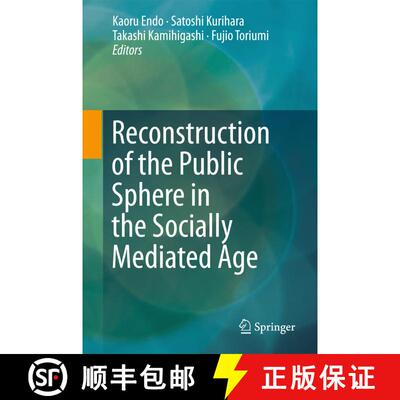【3-4周达】精装 Reconstruction of the Public Sphere in the Socially Mediated Age (1st ed. 2017) [9789811061370]