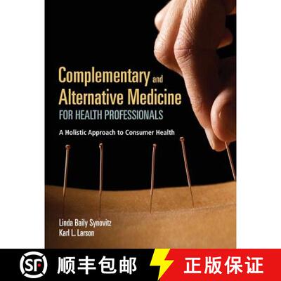 【3-4周达】Complementary And Alternative Medicine For Health Professionals: A Holistic Approach to Co... [9781284134254]