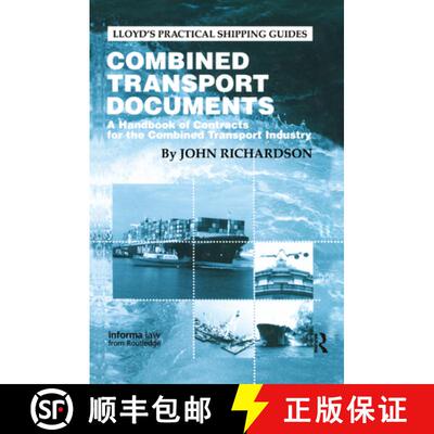 【3-4周达】精装 Combined Transport Documents: A Handbook of Contracts for the Combined Transport Indu... [9781859785782]