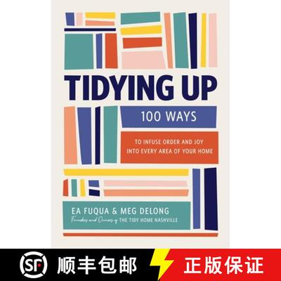 【3-4周达】精装 Tidying Up: 100 Ways to Infuse Order and Joy Into Every Area of Your Home [9781400253227]
