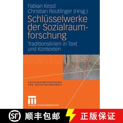 【3-4周达】Schlüsselwerke Der Sozialraumforschung: Traditionslinien in Text Und Kontexten [9783531151526]