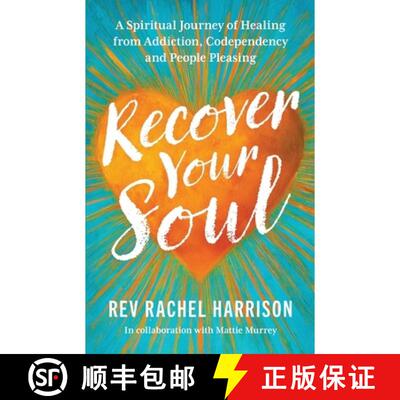 【3-4周达】Recover Your Soul: A Spiritual Journey of Healing from Addiction, Codependency and People ... [9781968960056]