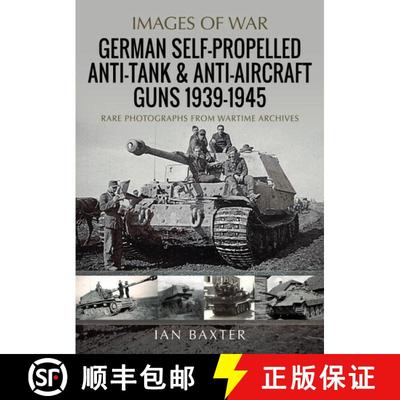 【3-4周达】German Self-Propelled Anti-Tank and Anti-Aircraft Guns, 1939-1945 [9781036100605]
