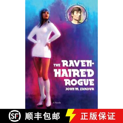 【3-4周达】The Raven Haired Rogue: A Novella [9780692444375]