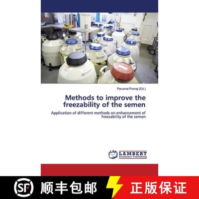 预订 Methods to improve the freezability of the semen [9786139448012]