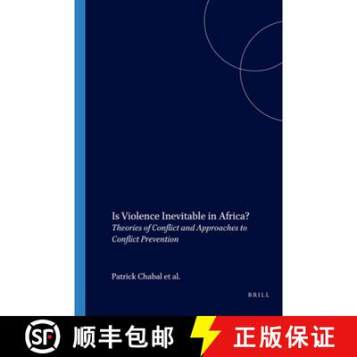 预订 Is Violence Inevitable in Africa?: Theories of Conflict and Approaches to Conflict Prevention [9789004144507]