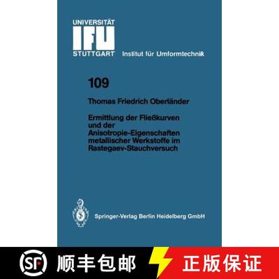【3-4周达】Ermittlung Der Fliesskurven Und Der Anisotropie-Eigenschaften Metallischer Werkstoffe Im R... [9783540531548]