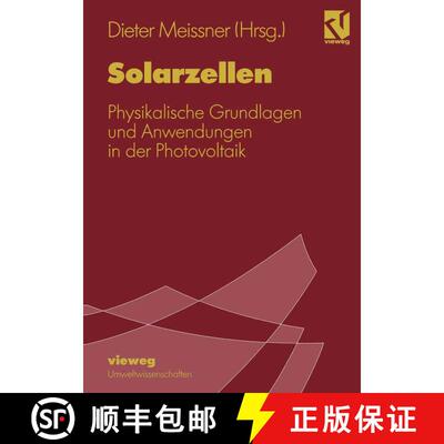 【3-4周达】Solarzellen: Physikalische Grundlagen und Anwendungen in der Photovoltaik [9783528065188]