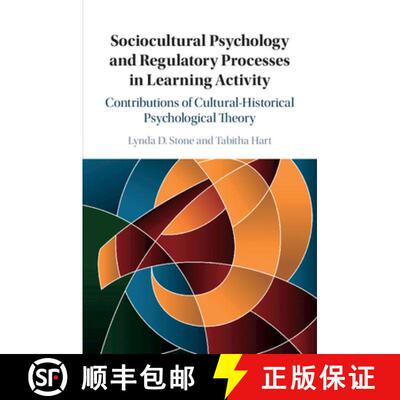 【3-4周达】Sociocultural Psychology and Regulatory Processes in Learning Activity: Contributions of C... [9781107512238]