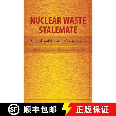 【3-4周达】Nuclear Waste Stalemate: Political and Scientific Controversies [9780874809039]