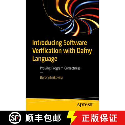 【3-4周达】Introducing Software Verification with Dafny Language : Proving Program Correctness (1st e... [9781484279779]