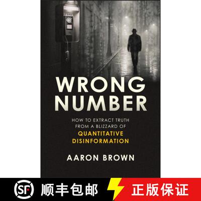 【3-4周达】精装 Wrong Number: How to Extract Truth From a Blizzard  of Quantitative Disinformation [9781394379781]