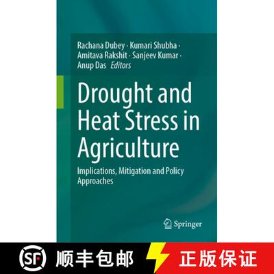 【3-4周达】精装 Drought and Heat Stress in Agriculture: Implications, Mitigation and Policy Approaches [9789819657346]