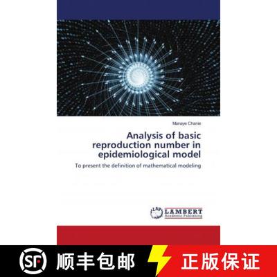 预订 Analysis of basic reproduction number in epidemiological model [9786202788694]