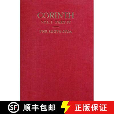 【3-4周达】精装 The South Stoa and Its Roman Successors : Corinth 1.4 [9780876610145]