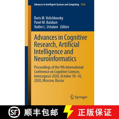 【3-4周达】Advances in Cognitive Research, Artificial Intelligence and Neuroinformatics: Proceedings ... [9783030716363]