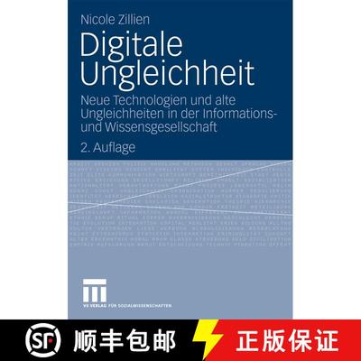 【3-4周达】Digitale Ungleichheit : Neue Technologien und alte Ungleichheiten in der Informations- und... [9783531166735]