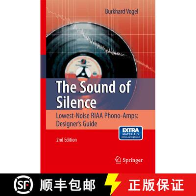 【3-4周达】精装 The Sound of Silence : Lowest-Noise RIAA Phono-Amps: Designer's Guide (2nd ed. 2011) [9783642197734]