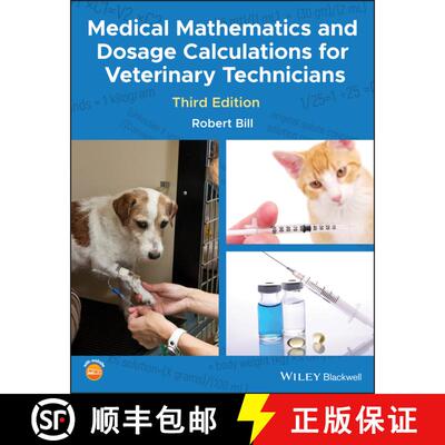 【3-4周达】Medical Mathematics And Dosage Calculations For Veterinary Technicians, Third Edition [Wil... [9781118835296]