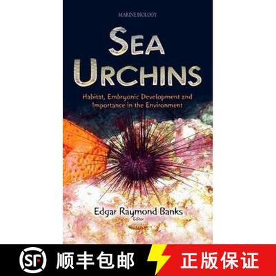 【3-4周达】精装 Sea Urchins: Habitat, Embryonic Development and Importance in the Environment [9781633215177]