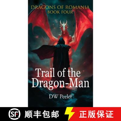 【3-4周达】精装 Trail of the Dragon-Man: Dragons of Romania - Book 4 [9781946182869]