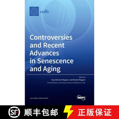 【3-4周达】Controversies and Recent Advances in Senescence and Aging [9783036571690]