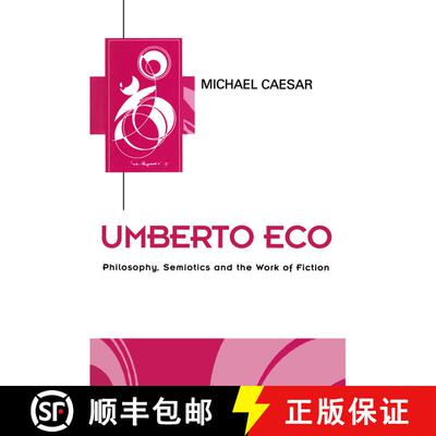 【3-4周达】Umberto Eco - Philosophy, Semiotics And The Work Of Fiction [Wiley文学] [9780745608501]
