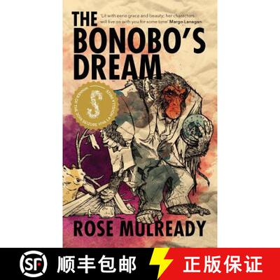 【3-4周达】Bonobo's Dream: Winner of the 2016 Seizure Viva La Novella Prize [9781925143249]