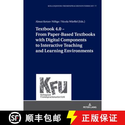 【3-4周达】精装 Textbook 4.0 - From Paper-Based Textbooks with Digital Components to Interactive Teac... [9783631808399]