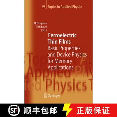 【3-4周达】精装 Ferroelectric Thin Films : Basic Properties and Device Physics for Memory Applications [9783540241638]