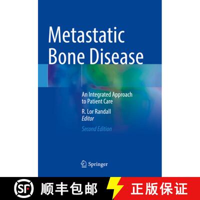 【3-4周达】Metastatic Bone Disease: An Integrated Approach to Patient Care (Second Edition 2024) [9783031520037]