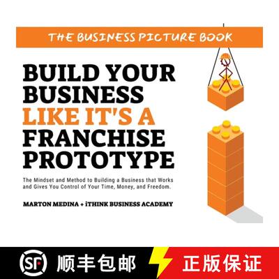 【3-4周达】精装 Build Your Business Like It's a Franchise Prototype: The Mindset and Method to Buildi... [9798990999909]
