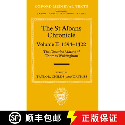 【3-4周达】The St Albans Chronicle: The Chronica maiora of Thomas Walsingham: Volume II 1394-1422 [9780199253463]