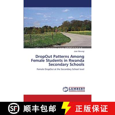 预订 DropOut Patterns Among Female Students in Rwanda Secondary Schools [9783659179082]