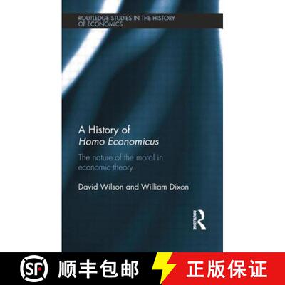 【3-4周达】A History of Homo Economicus: The Nature of the Moral in Economic Theory [9781138808195]