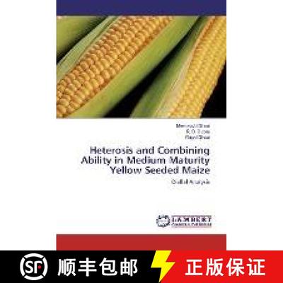 预订 Heterosis and Combining Ability in Medium Maturity Yellow Seeded Maize [9783330077676]