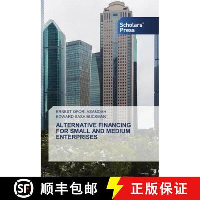 预订 ALTERNATIVE FINANCING FOR SMALL AND MEDIUM ENTERPRISES [9786138934615]