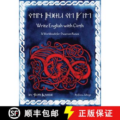 【3-4周达】Write English with Cirth: A Workbook for Dwarven Runes [9781087859149]