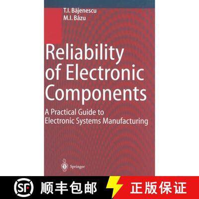 【3-4周达】精装 Reliability of Electronic Components : A Practical Guide to Electronic Systems Manufa... [9783540657224]