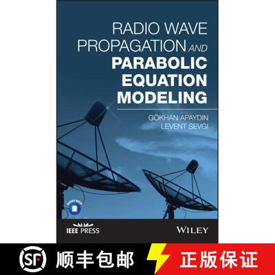 【3-4周达】Radio Wave Propagation And Parabolic Equation Modeling [Wiley电子电气工程] [9781119432111]
