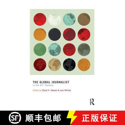 【3-4周达】精装 The Global Journalist in the 21st Century [9781138134614]