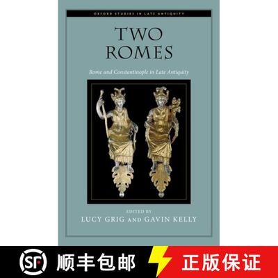 【3-4周达】精装 Two Romes: Rome and Constantinople in Late Antiquity [9780199739400]