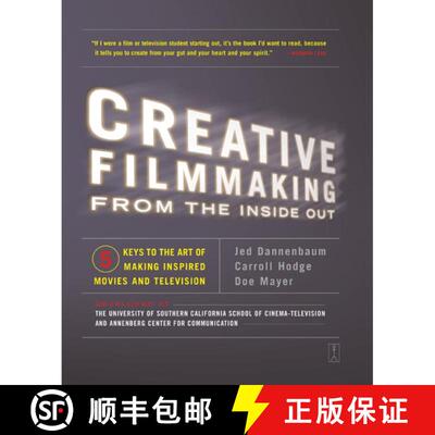 【3-4周达】Creative Filmmaking from the Inside Out: Five Keys to the Art of Making Inspired Movies an... [9780743223195]