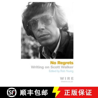 【3-4周达】No Regrets: Writings on Scott Walker [9781409120186]