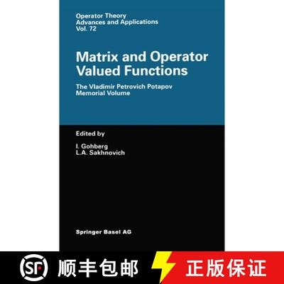 【3-4周达】精装 Matrix and Operator Valued Functions : The Vladimir Petrovich Potapov Memorial Volume [9783764350918]