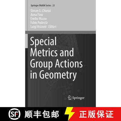 【3-4周达】Special Metrics and Group Actions in Geometry (Softcover reprint of the original 1st ed. 2... [9783319884448]