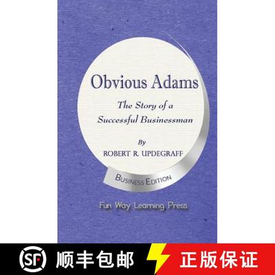 预订 Obvious Adams: The Story of a Successful Businessman [9780990790914]