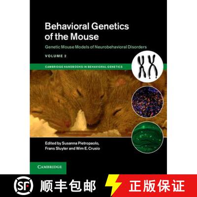 【3-4周达】精装 Behavioral Genetics of the Mouse: Volume 2, Genetic Mouse Models of Neurobehavioral D... [9781107044456]